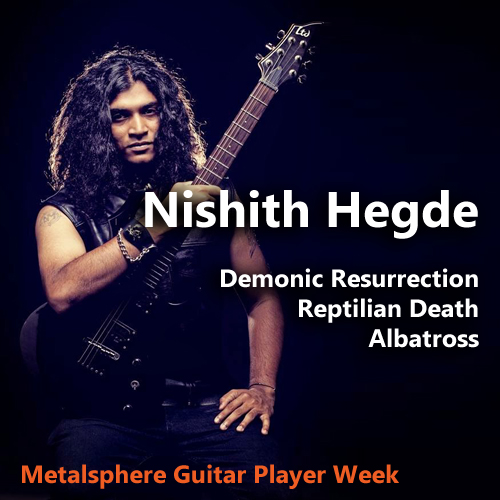 Metalsphere Guitar Player Week: Nishith Hegde (Albatross, Reptilian ...